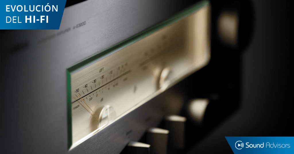 La Evolución del Hi-Fi | Sound Advisors